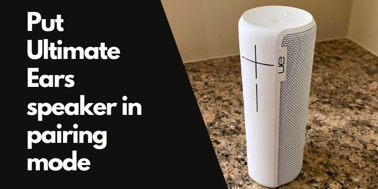 How To Put The Ultimate Ears Speaker In Pairing Mode 